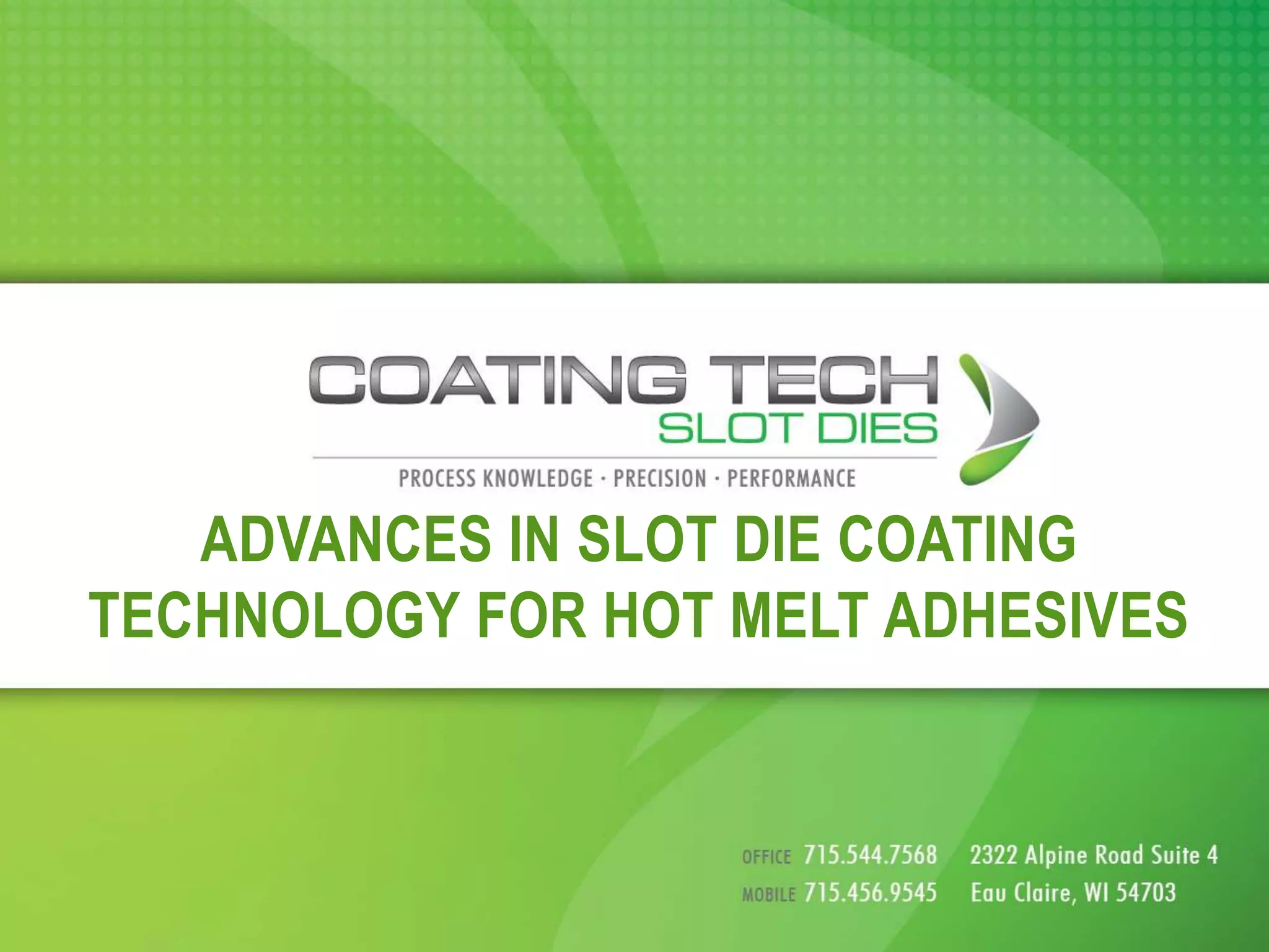 Advances in slot die coating technology for hot melt adhesives | PPTX