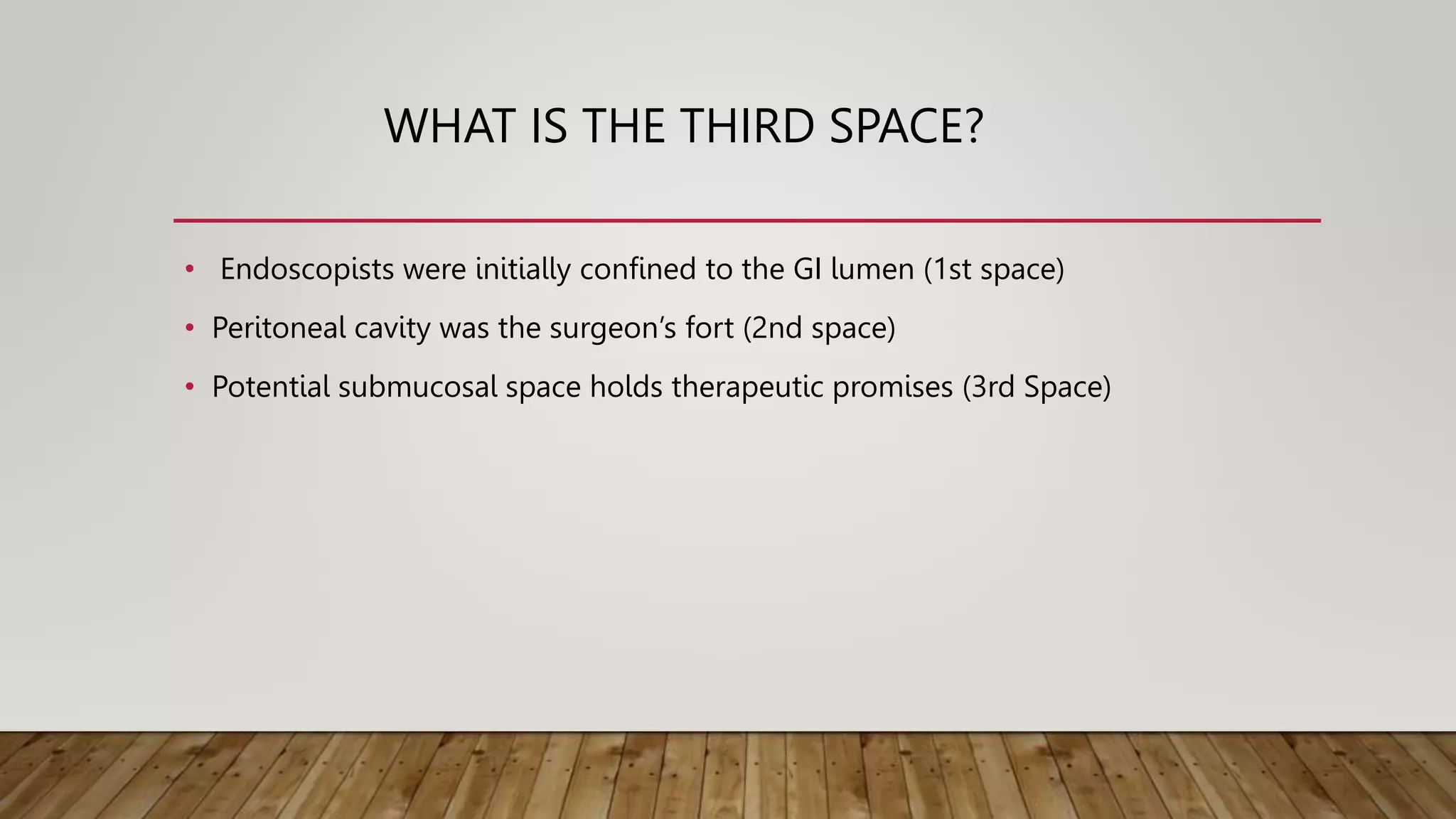ADVANCES IN THIRD SPACE ENDOSCOPY upload.pptx