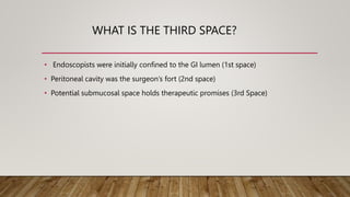 ADVANCES IN THIRD SPACE ENDOSCOPY upload.pptx