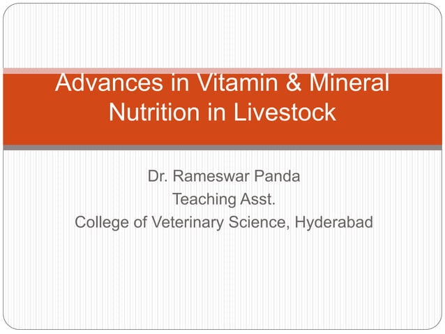 Advances in vitamin & mineral nutrition in livestock | PPTX | Chemistry ...
