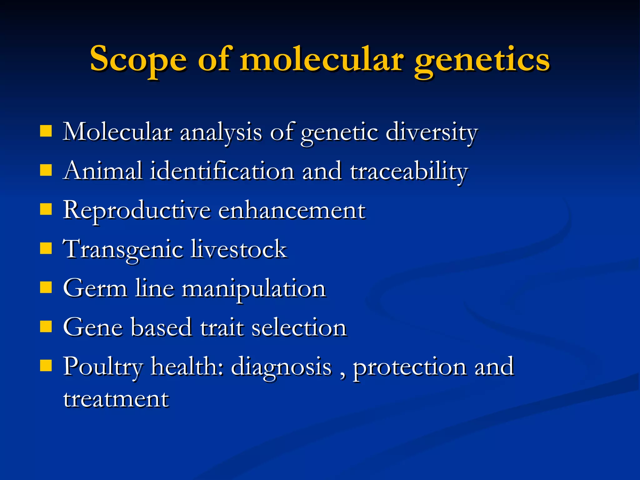 Advances Of Molecular Genetics Of Poultry | PPT