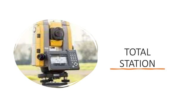 Advance surveying equipments | PPTX