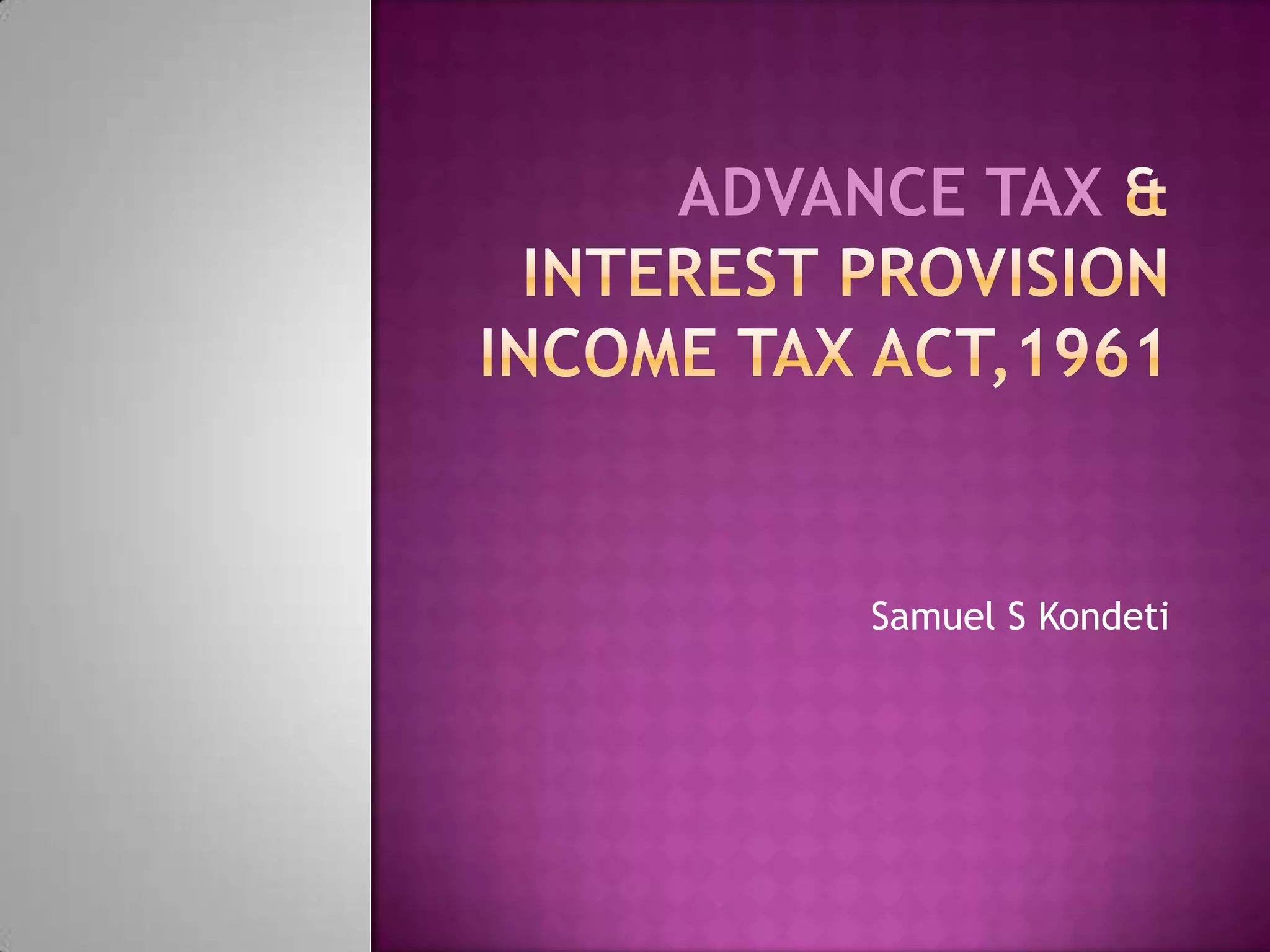 Advance tax & interest provision | PPTX