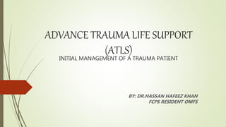 Advance trauma life support (atls) | PPTX