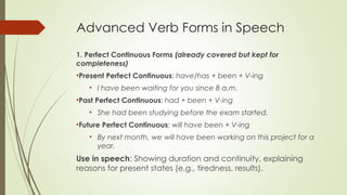 Advance Verbs Forms in Speech.ppt....... | PPT