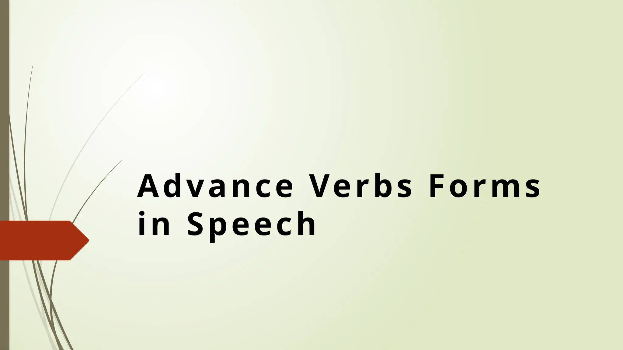 Advance Verbs Forms in Speech.pptx...... | PPTX