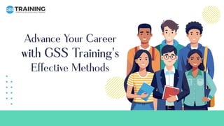 Advance Your Career with GSS Training's Effective Methods Safety ...