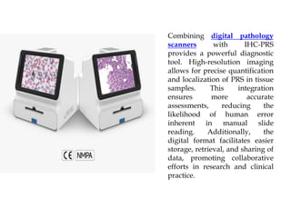 Advancing Cancer Diagnosis with Digital Pathology Scanners and IHC-PRS.pptx