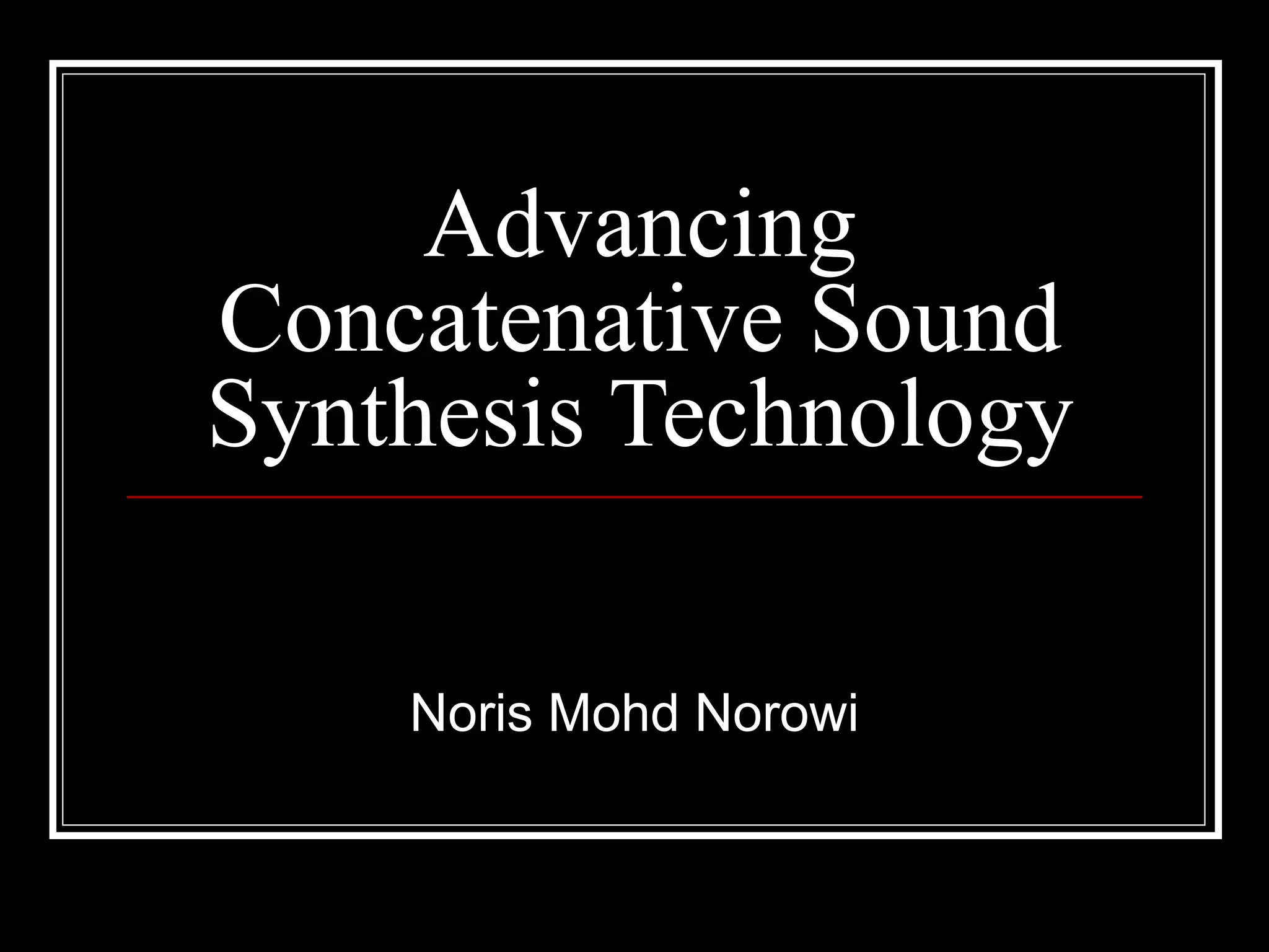 Advancing concatenative sound synthesis technology | PPT
