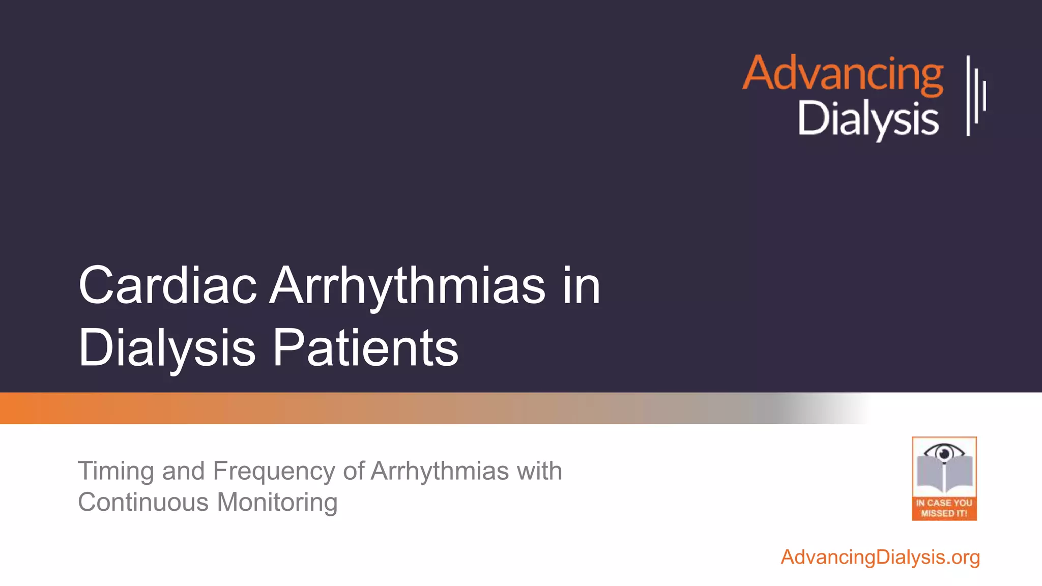 Advancingdialysis.org cardiac arrhythmia in thrice weekly hemodialysis ...