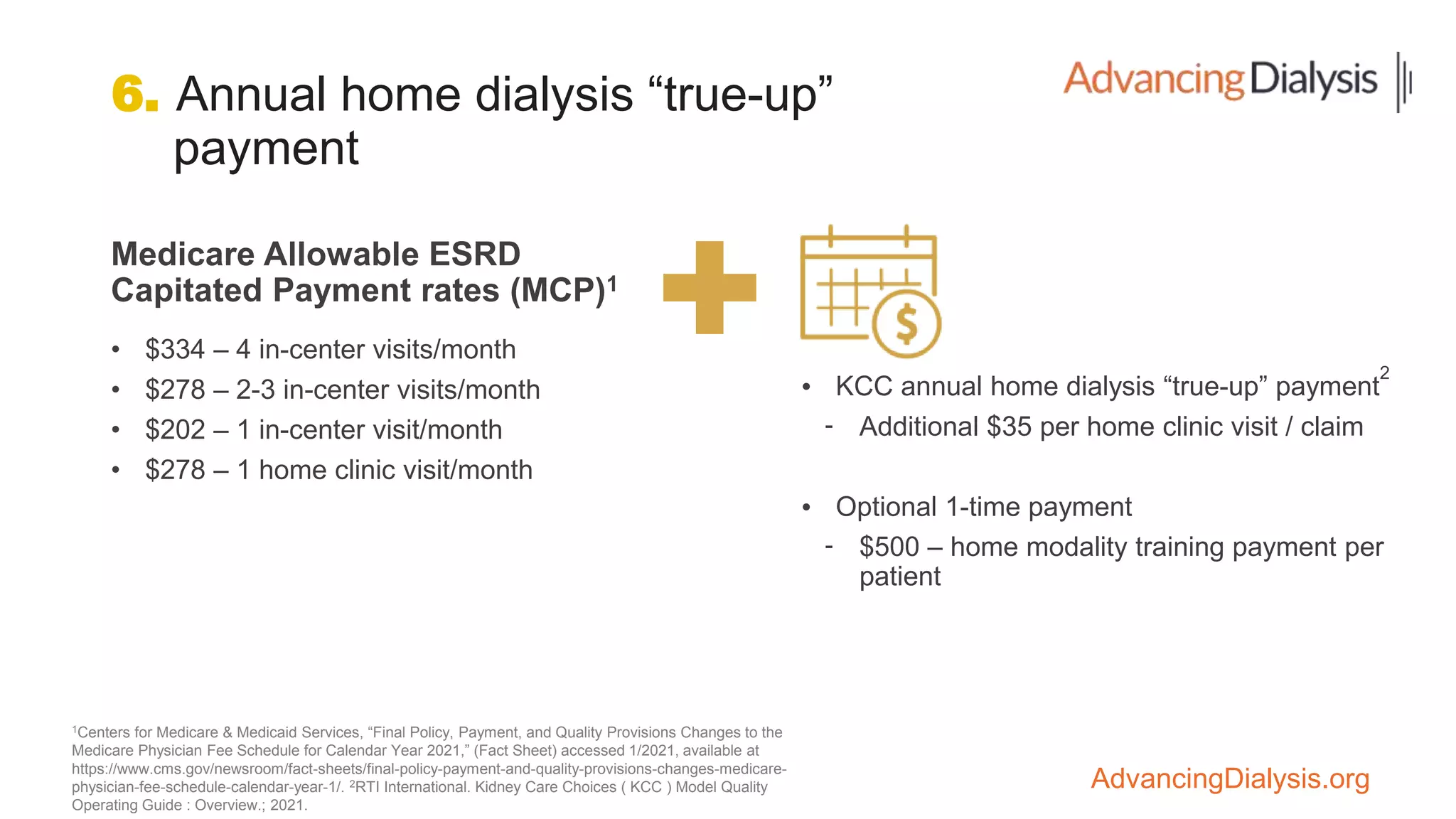 AdvancingDialysis.org CMS Kidney Care Choices (KCC) Voluntary Payment ...
