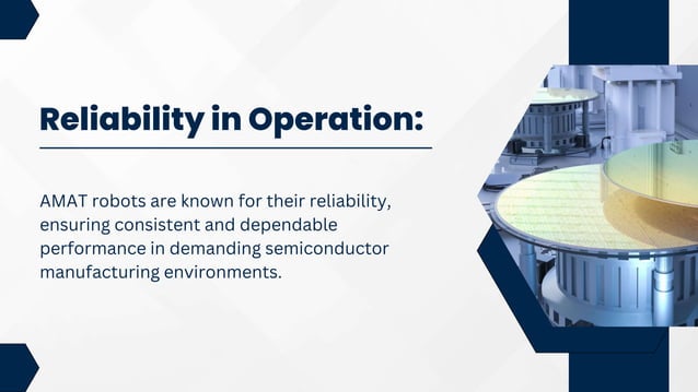 Advancing Semiconductor Manufacturing Exploring AMAT Robotics.pptx