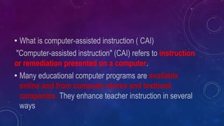 ADVANTAGE -DISADVANTAGE OF CAI.pptx