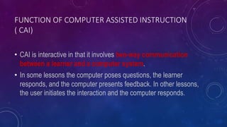 ADVANTAGE -DISADVANTAGE OF CAI.pptx