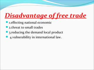 Advantage and disadvantage of free trade and theorys of International ...