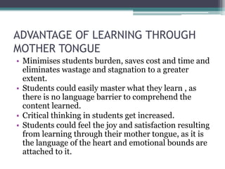 Advantage & disadvantage of learning through mother tongue | PPTX