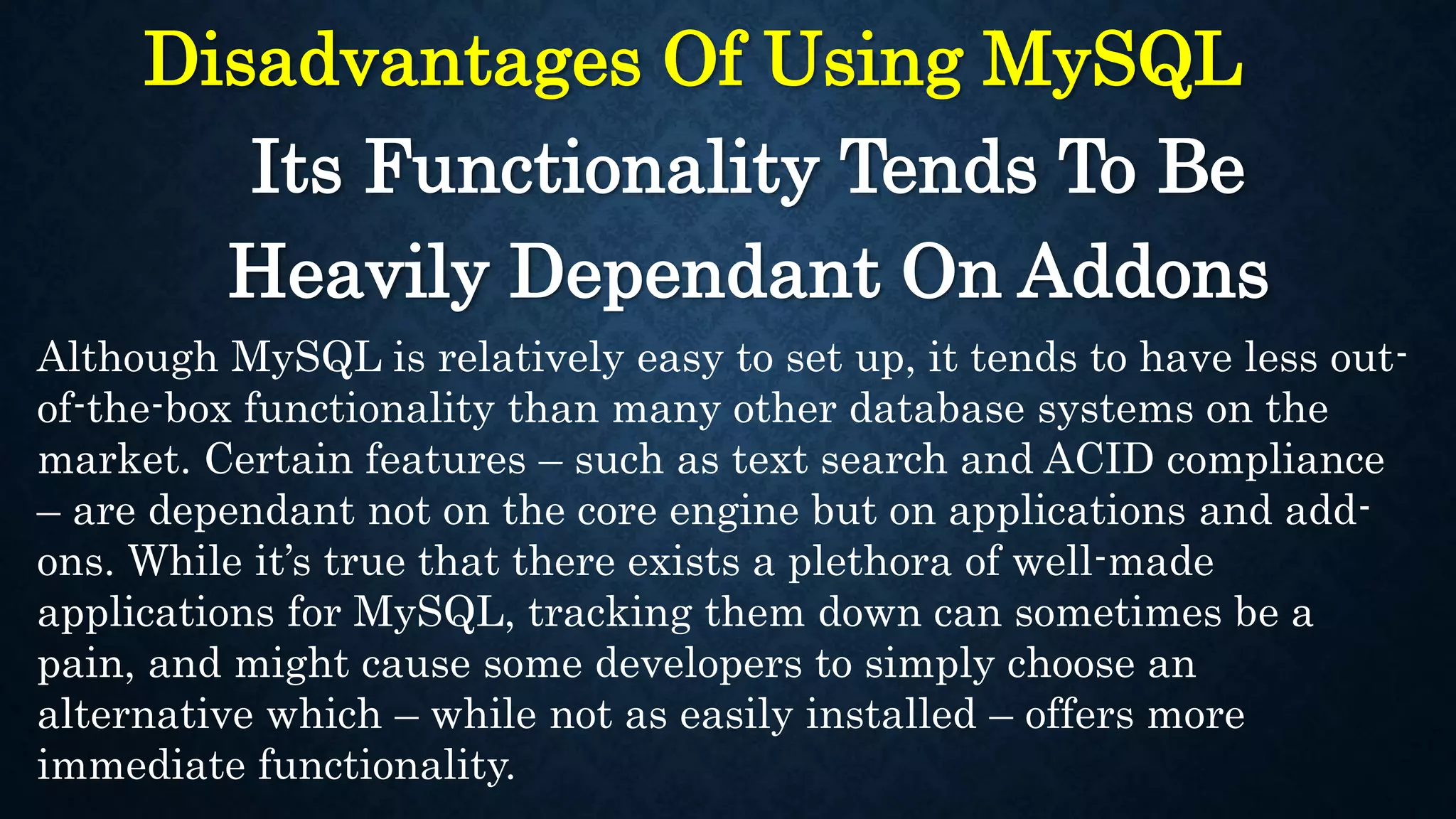 Advantage & Disadvantage of MySQL | PPTX