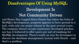 Advantage & Disadvantage of MySQL | PPTX