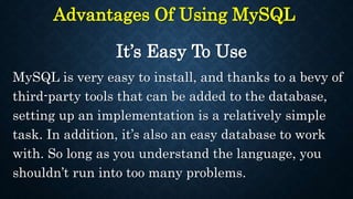 Advantage & Disadvantage of MySQL | PPTX