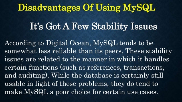 Advantage & Disadvantage of MySQL