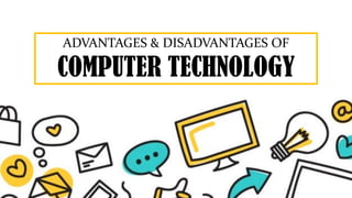 Advantages And Disadvantages of Using Computer | PDF
