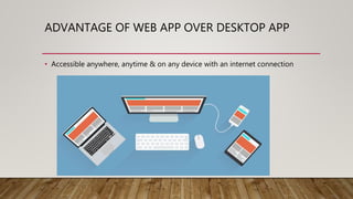 Advantage of web app | PPTX