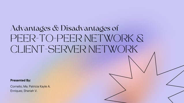 Advantages-and-Disadvantages-of-P2P-Network-Client-Server-Network.pdf | Computer Networking ...