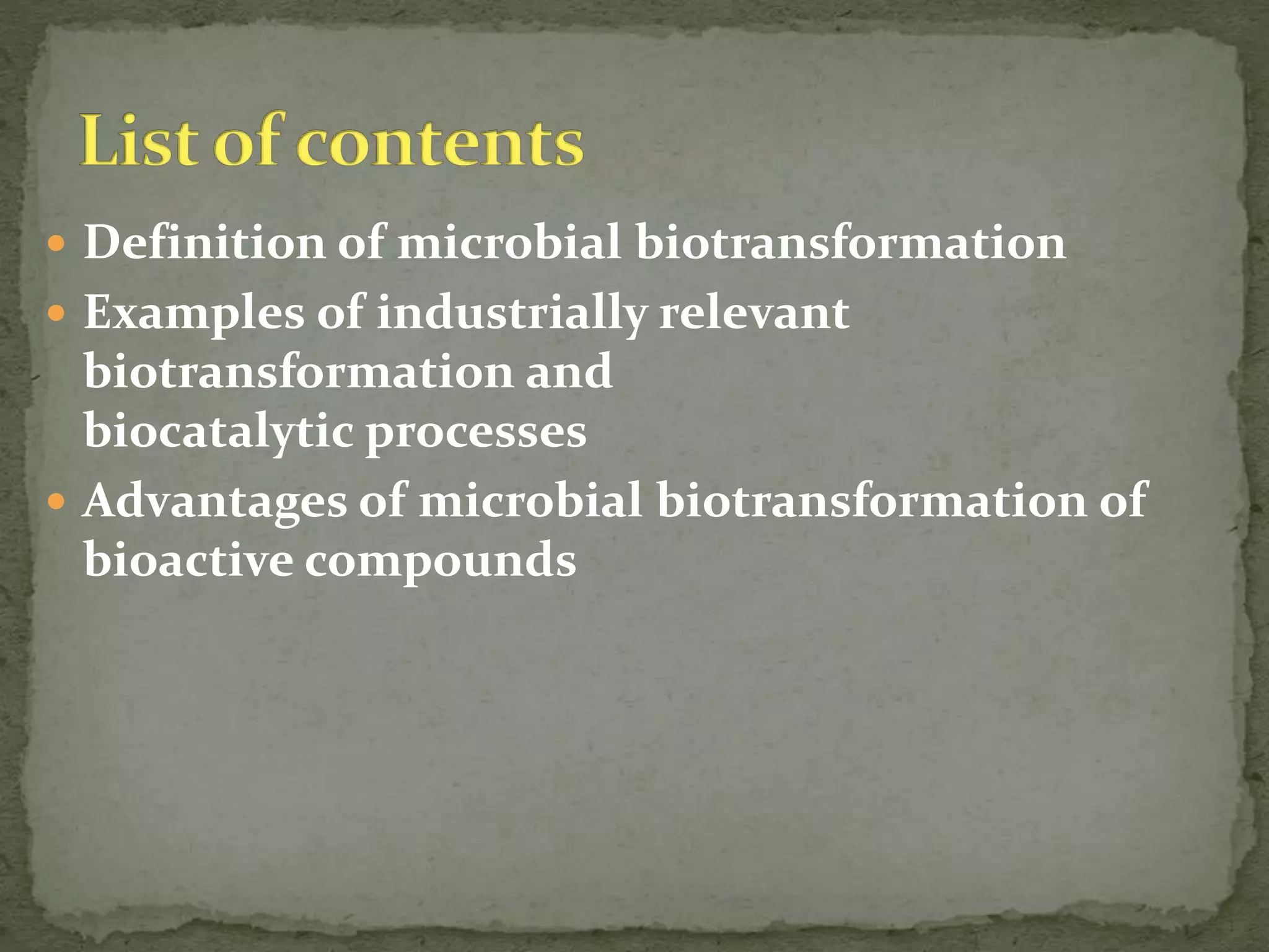 Advantages of microbial biotransformation of bioactive compounds ...