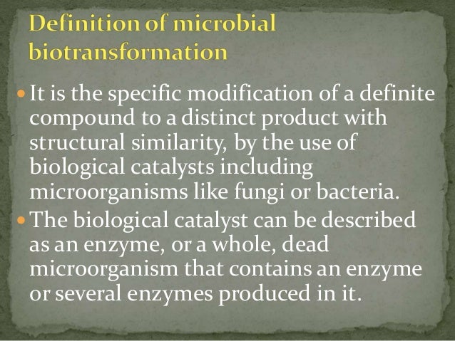 Advantages of microbial biotransformation of bioactive compounds & mi…