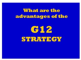 Advantages Of The G12 Ray Clemente | PPT