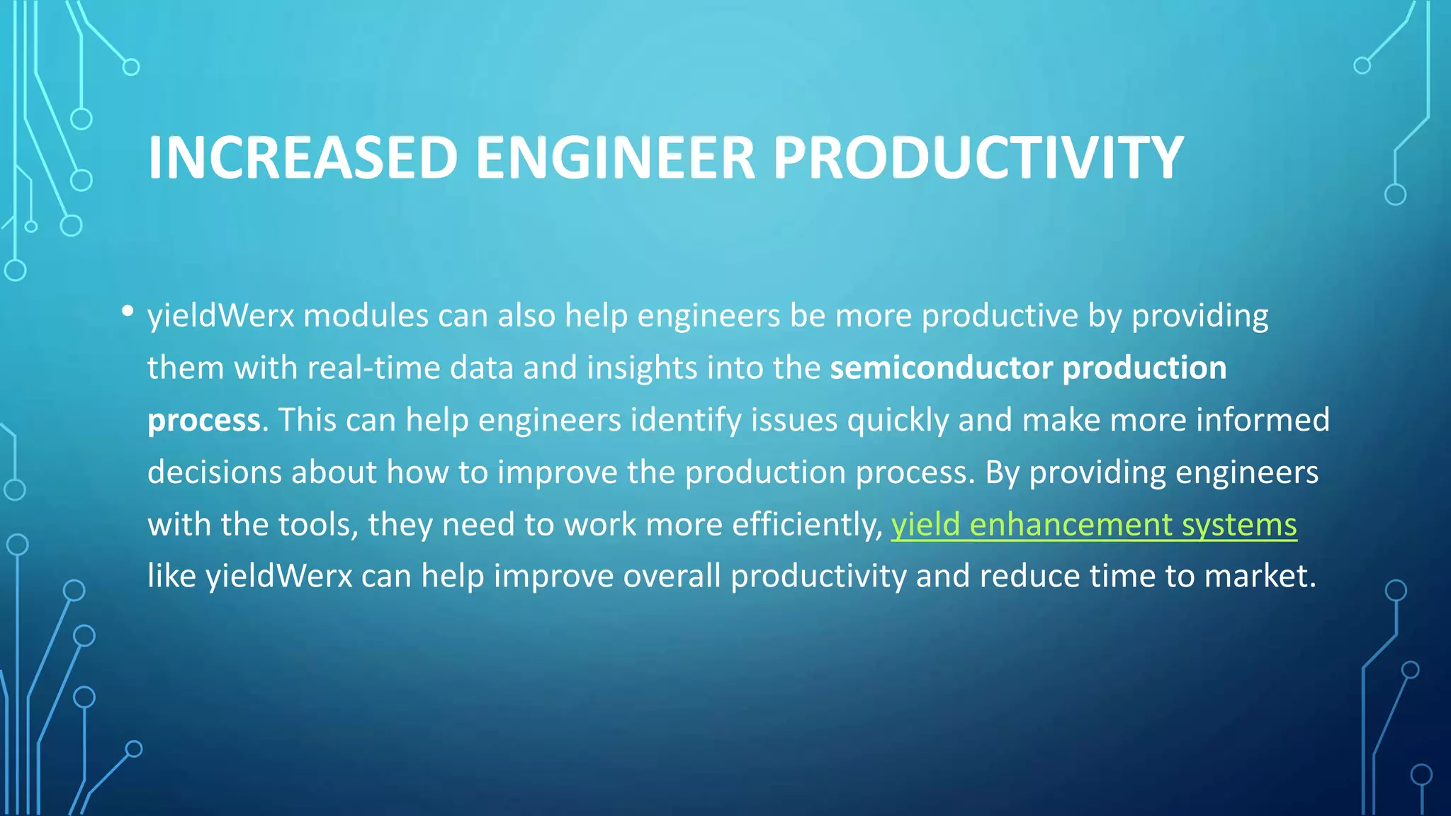 Advantages Of Using A Semiconductor Yield Management System Ppt