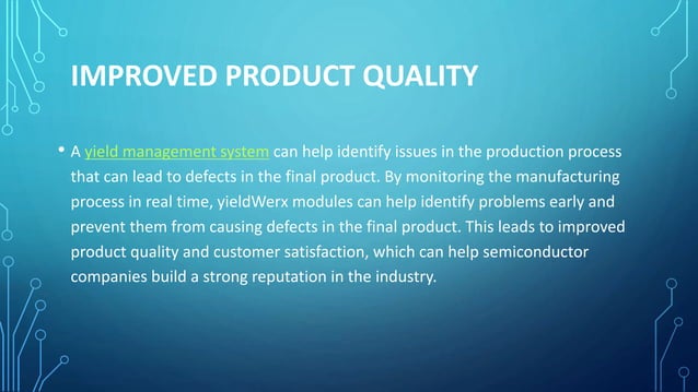 Advantages of Using a Semiconductor Yield Management System | PPT