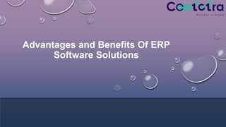 Advantages and Benefits of ERP Software Solutions | PPT