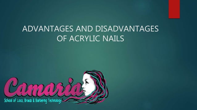 Advantages and disadvantages of acrylic nails | PPT