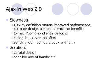 Advantages and disadvantages of an ajax based client application | PPT