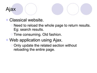 Advantages and disadvantages of an ajax based client application | PPT