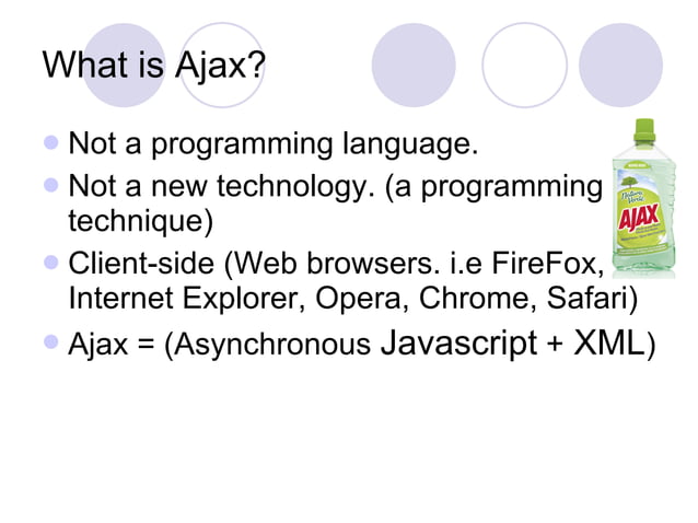 Advantages and disadvantages of an ajax based client application | PPT
