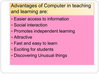 Advantages and disadvantages of computer in teaching and copy | PPTX