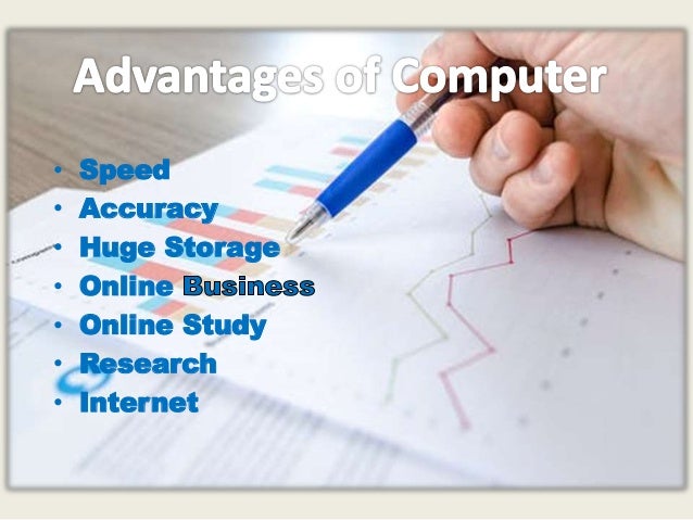 Advantages and disadvantages of computer system
