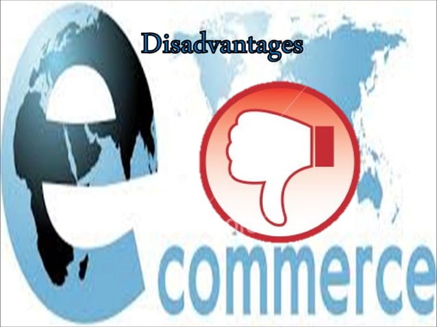Advantages and disadvantages of e commerce | PPT