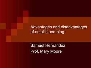 Advantages And Disadvantages Of Email’S And Blog | PPT