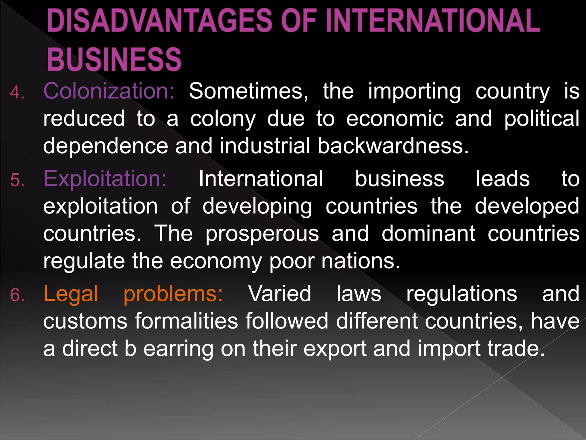 Advantages and disadvantages of INTERNATIONAL BUSINESS | PPTX