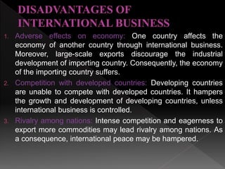Advantages and disadvantages of INTERNATIONAL BUSINESS | PPTX