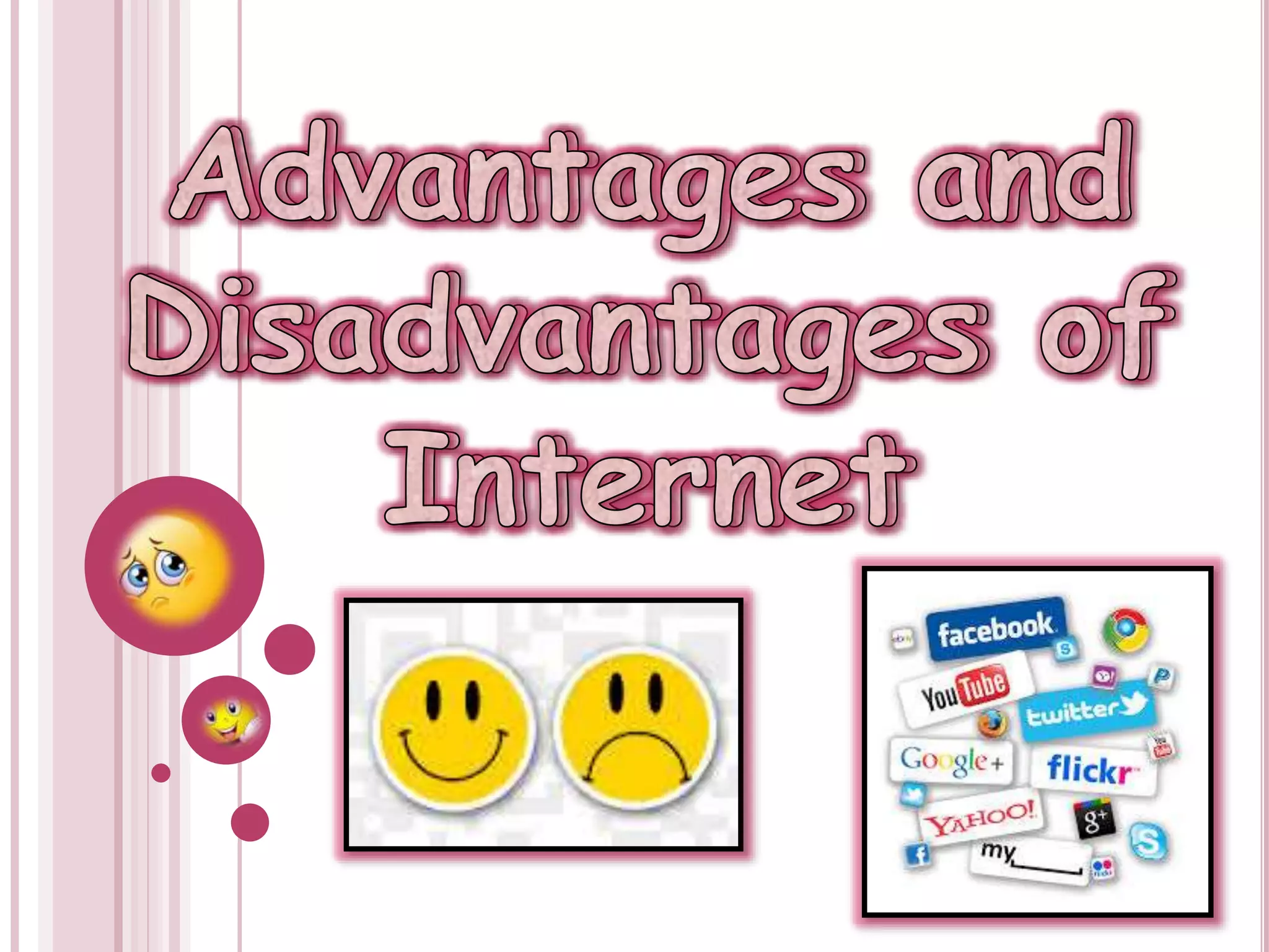 Advantages and disadvantages of internet 2 | PPTX
