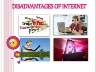 Advantages and disadvantages of internet 2 | PPTX