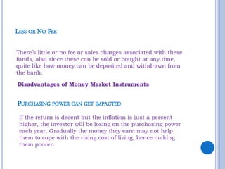 Advantages and disadvantages of money market instrument | PPTX