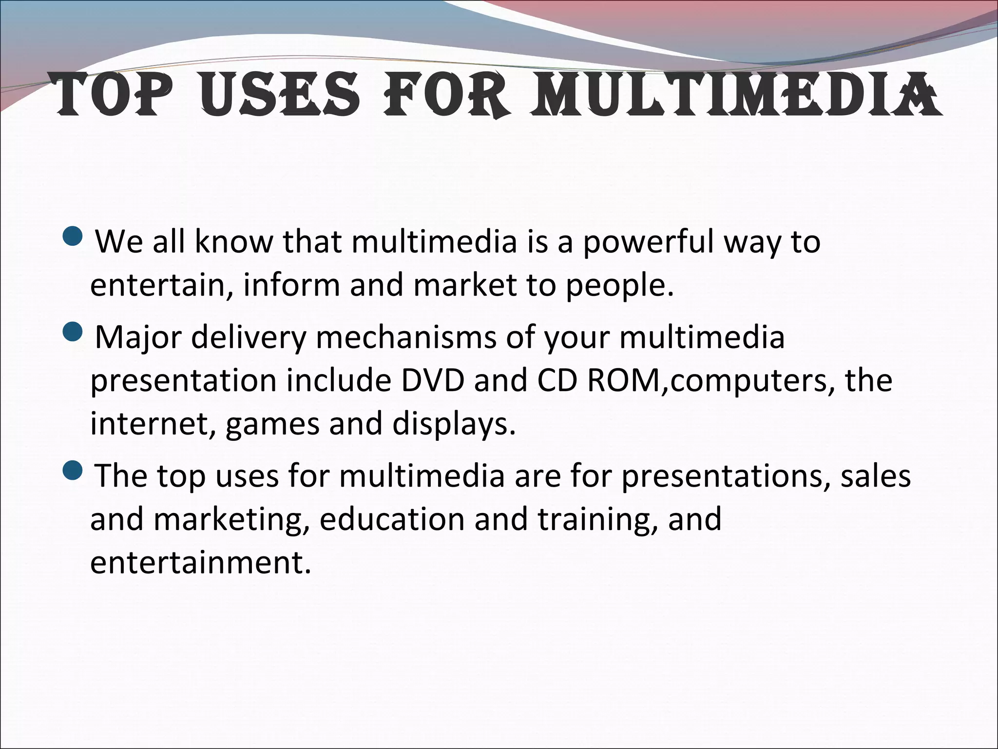 Advantages and disadvantages of multimedia | PPT
