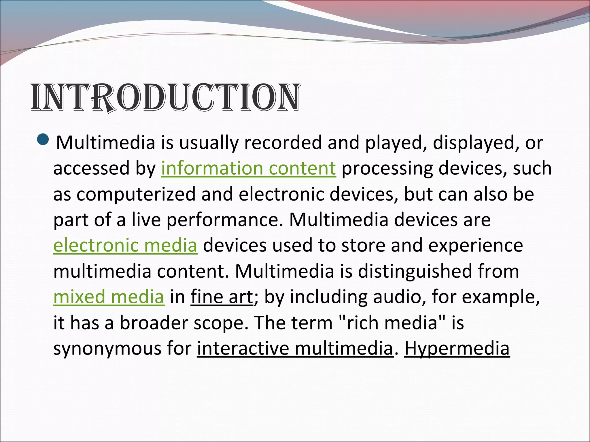 Advantages and disadvantages of multimedia | PPT