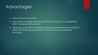 Advantages and disadvantages of open source education resources | PPTX
