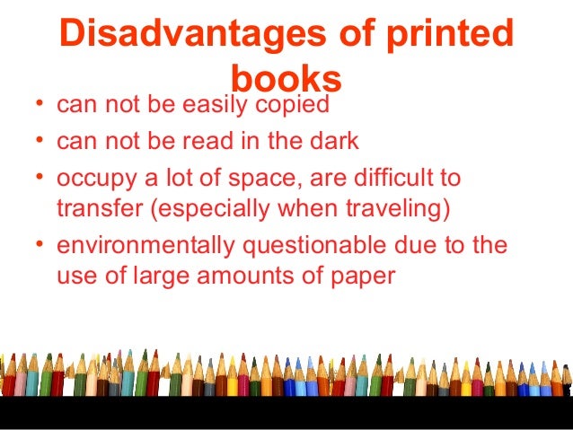 Advantages And Disadvantages Of Printed And E Books Jeremi Slobodan advantages-and-disadvantages-of-printed-and-e-books-jeremi-slobodan